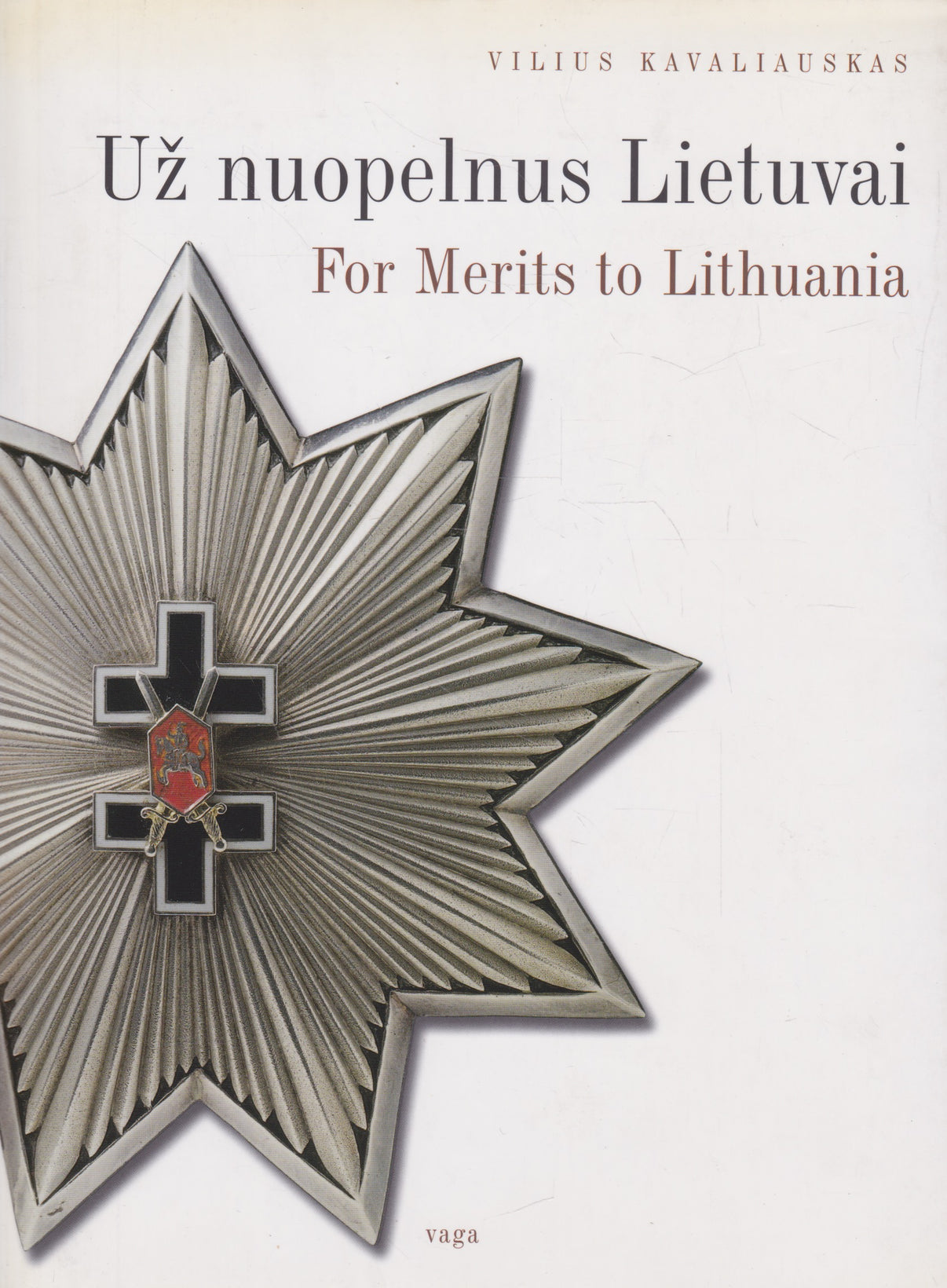 Vilius Kavaliauskas - Už nuopelnus Lietuvai - JUODAS ŠUO – Juodas šuo